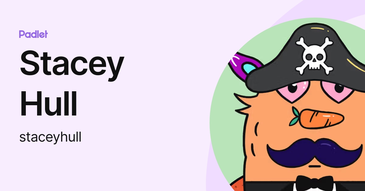 Stacey Hull (staceyhull) profile | Padlet