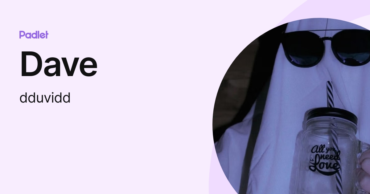 Dave (dduvidd) profile | Padlet