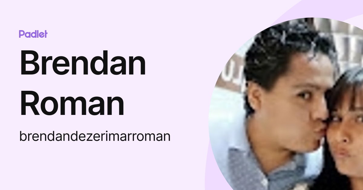 Brendan Roman (brendandezerimarroman) profile | Padlet