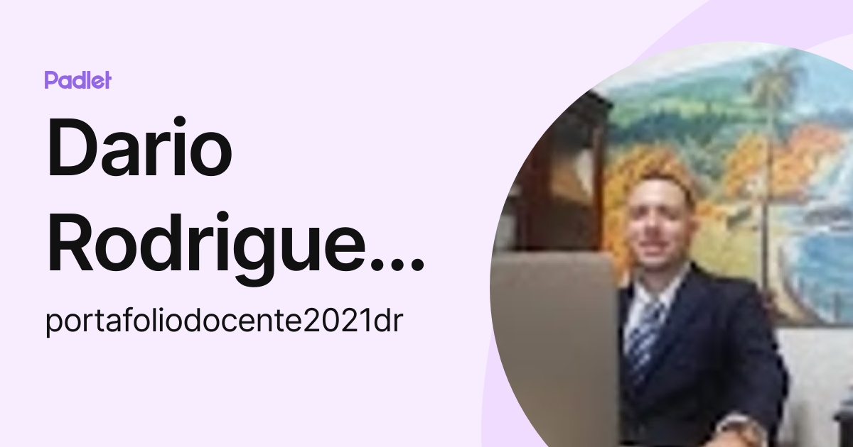 Dario Rodriguez (Profesor Dario) (portafoliodocente2021dr) profile | Padlet