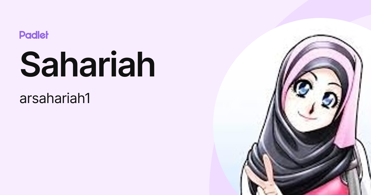 Sahariah (arsahariah1) profile | Padlet