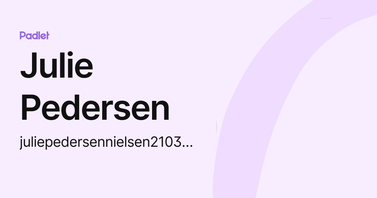 Julie Pedersen (juliepedersennielsen210300) profile | Padlet