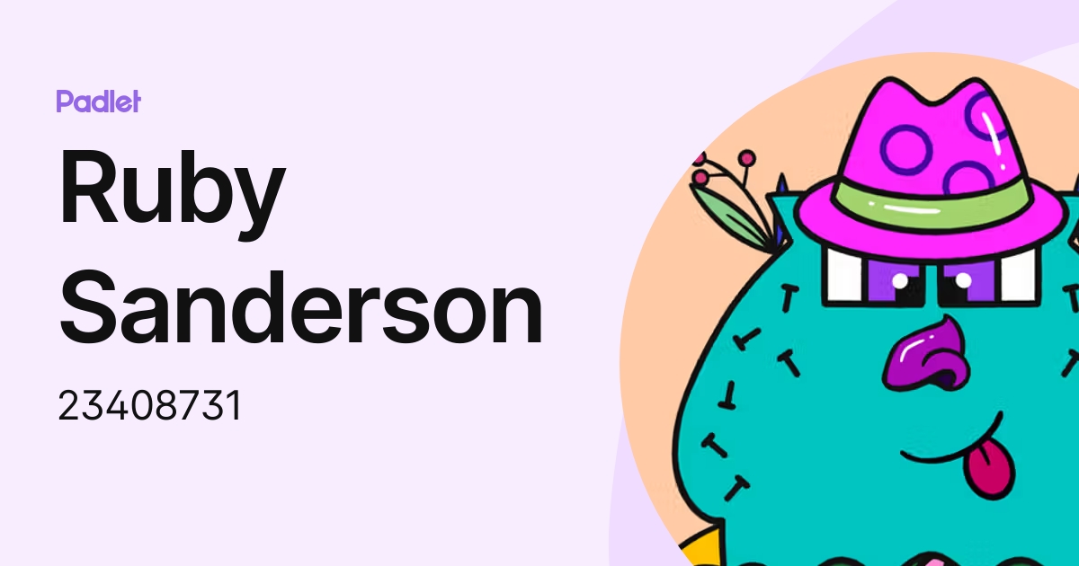 Ruby Sanderson (23408731) profile | Padlet