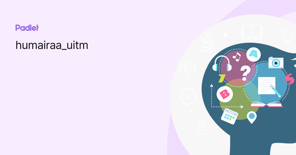 humairaa_uitm profile | Padlet