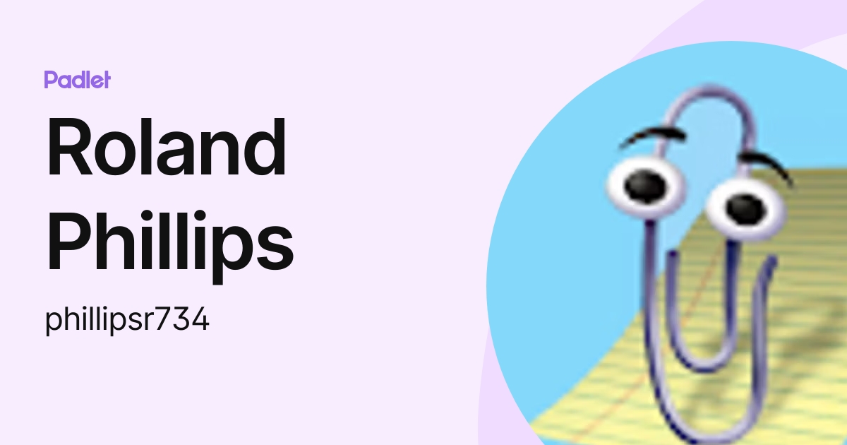 Roland Phillips (phillipsr734) profile | Padlet