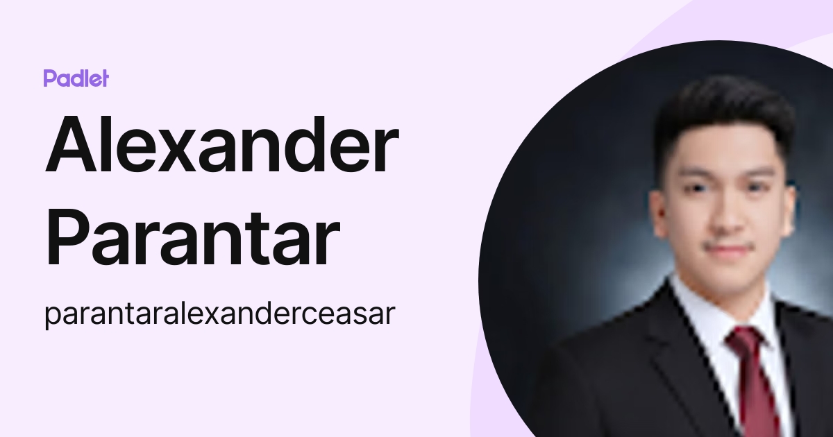 Alexander Parantar (parantaralexanderceasar) profile | Padlet