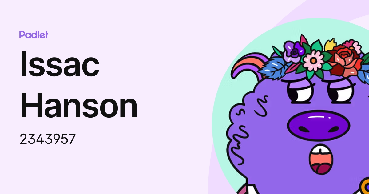 Issac Hanson (2343957) profile | Padlet