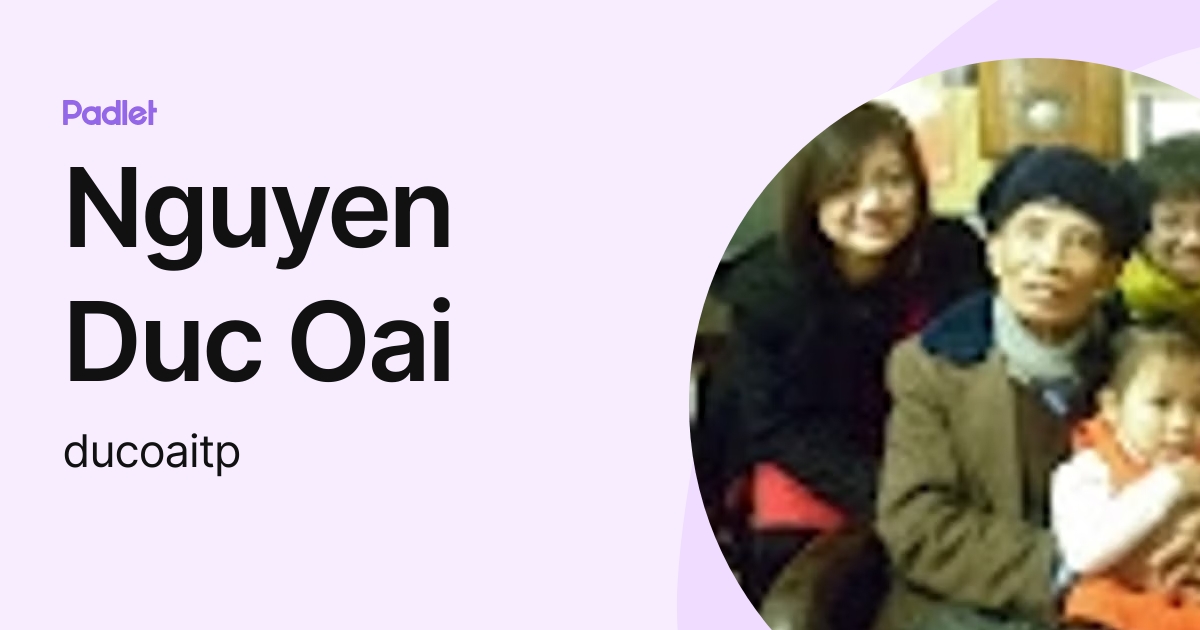 Nguyen Duc Oai (ducoaitp) profile | Padlet