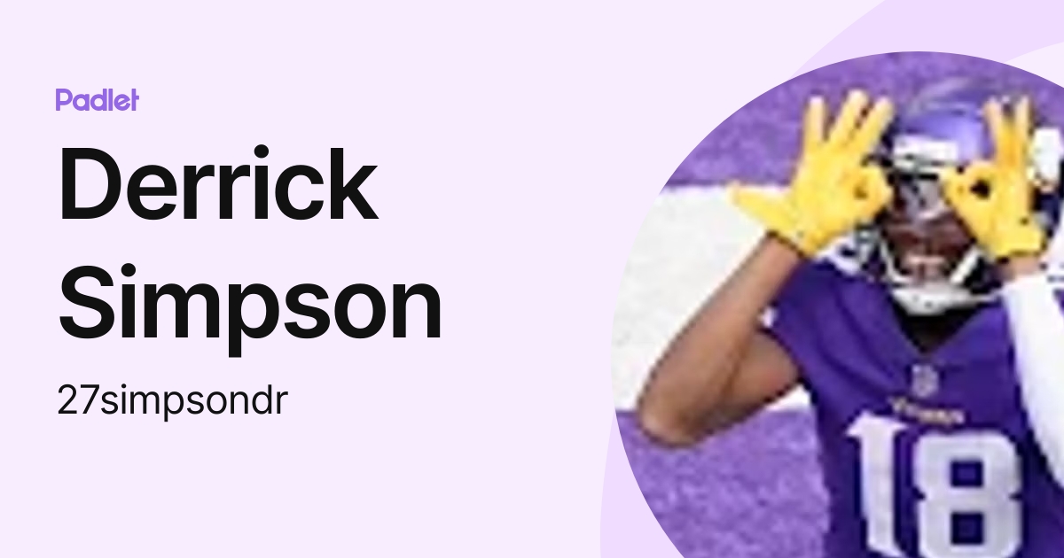 Derrick Simpson (27simpsondr) profile | Padlet