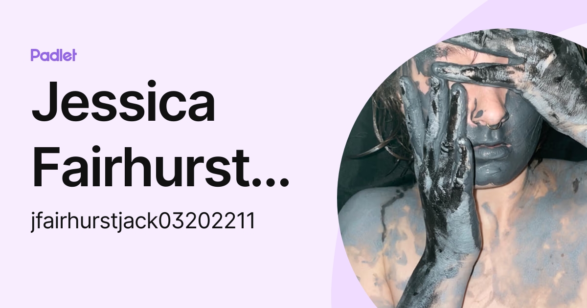 Jessica Fairhurst-Jack (jfairhurstjack03202211) profile | Padlet
