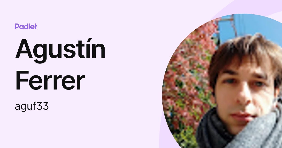 Agustín Ferrer (aguf33) profile | Padlet