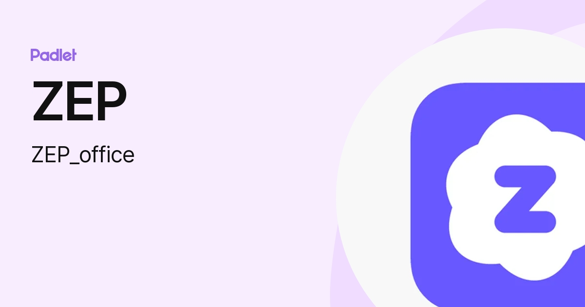 ZEP (ZEP_office) profile | Padlet