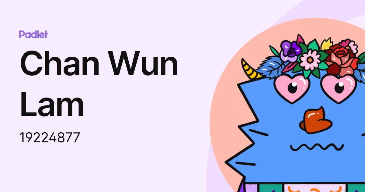 Chan Wun Lam (19224877) profile | Padlet