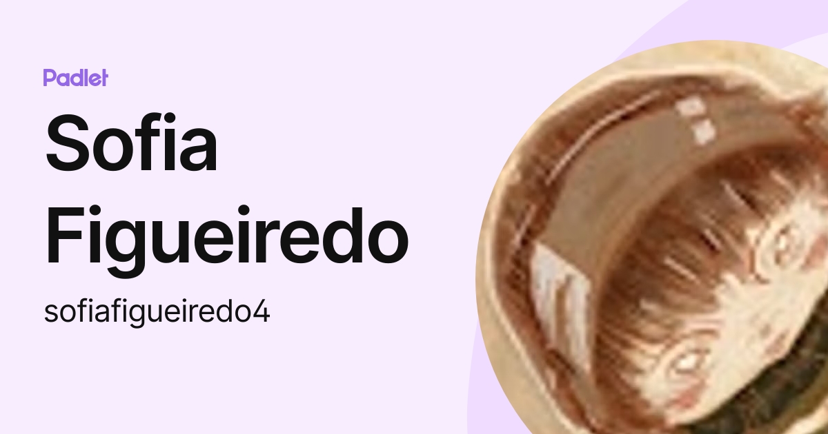 Sofia Figueiredo (sofiafigueiredo4) profile | Padlet