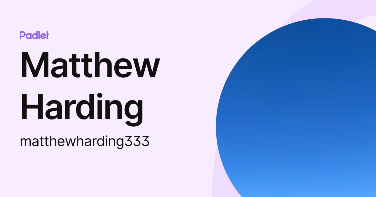 Matthew Harding (matthewharding333) profile | Padlet