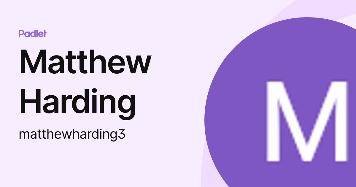 Matthew Harding (matthewharding3) profile | Padlet