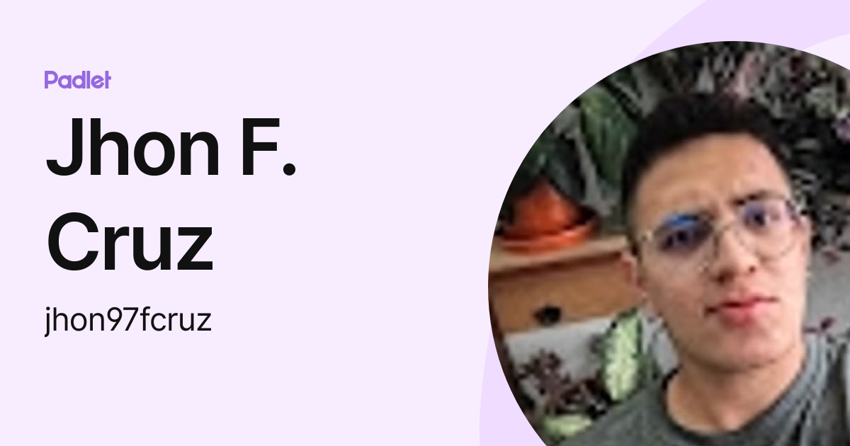 Jhon F. Cruz (jhon97fcruz) profile | Padlet