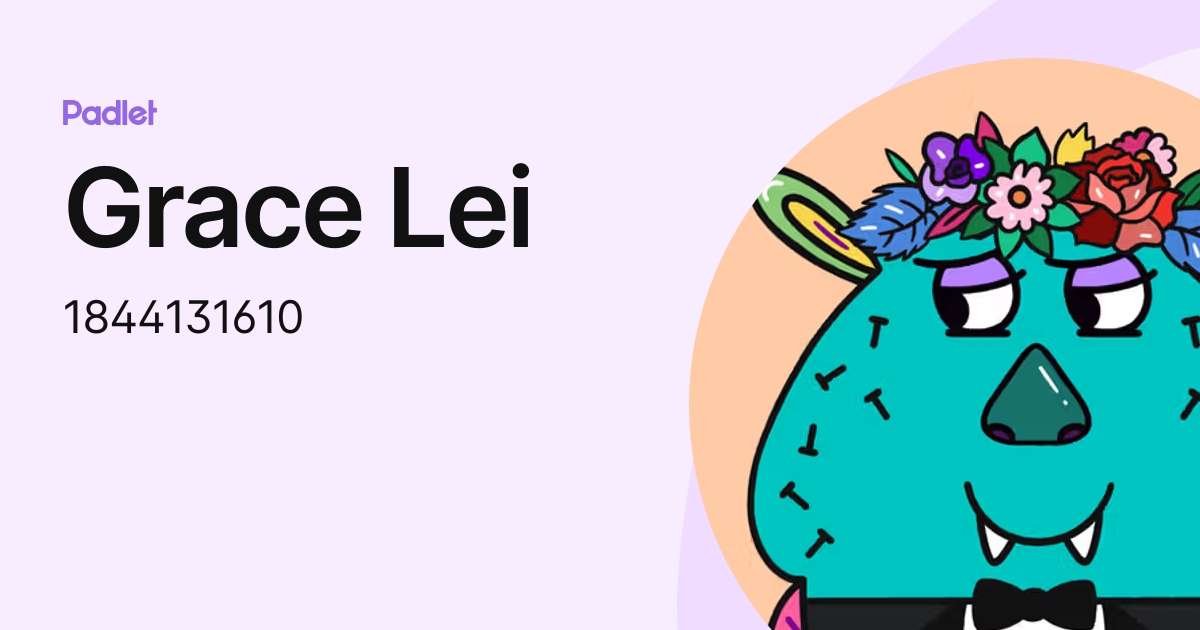 Grace Lei (1844131610) profile | Padlet