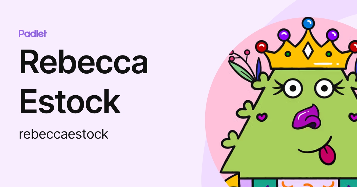 Rebecca Estock (rebeccaestock) profile | Padlet