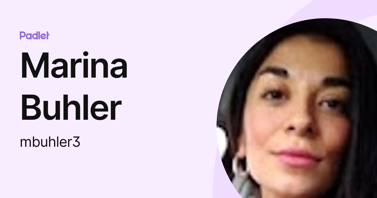 Marina Buhler (mbuhler3) profile | Padlet