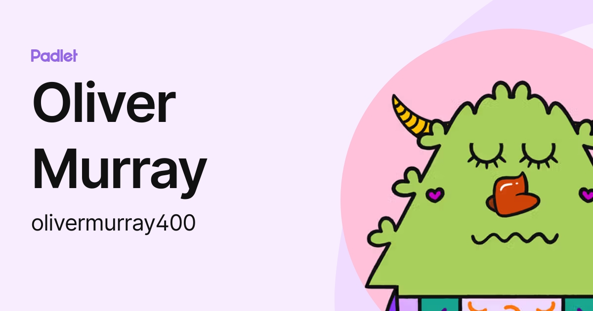 Oliver Murray (olivermurray400) profile | Padlet