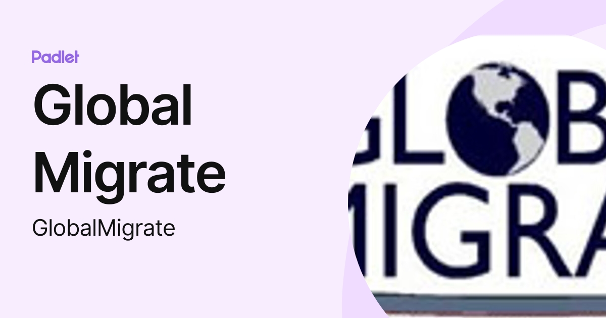 Global Migrate (GlobalMigrate) profile | Padlet