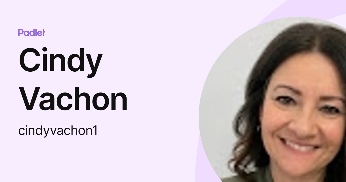 Cindy Vachon (cindyvachon1) profile | Padlet
