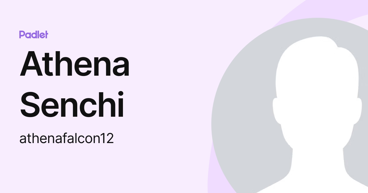 Athena Senchi (athenafalcon12) profile | Padlet