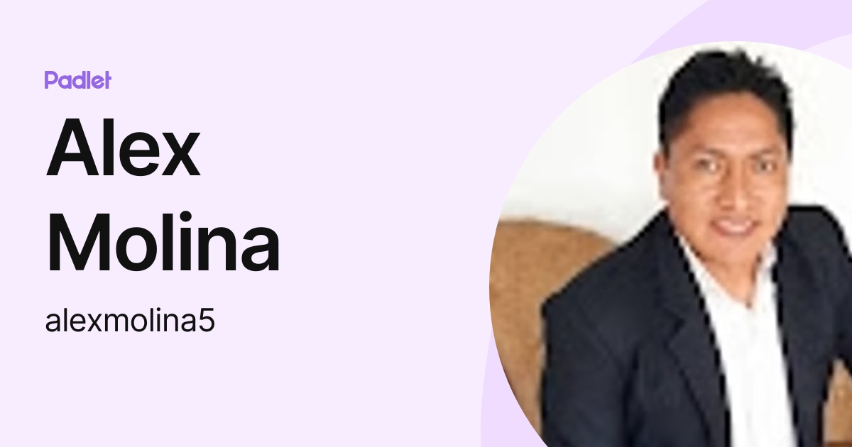Alex Molina (alexmolina5) profile | Padlet
