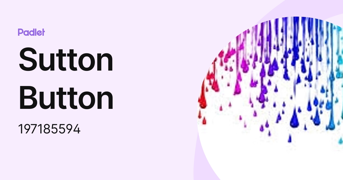 Sutton Button (197185594) profile | Padlet