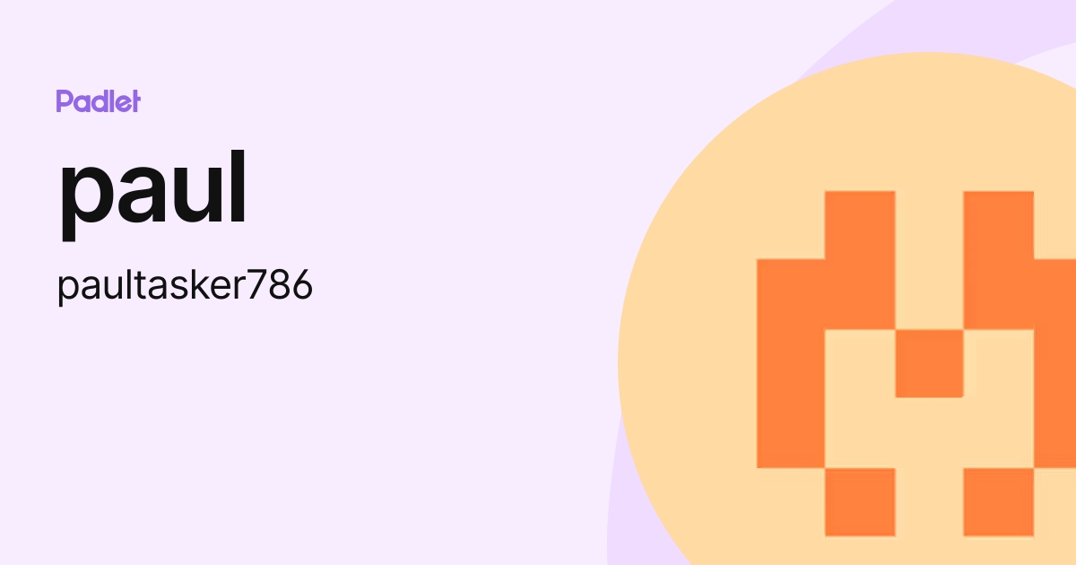 paul (paultasker786) profile | Padlet