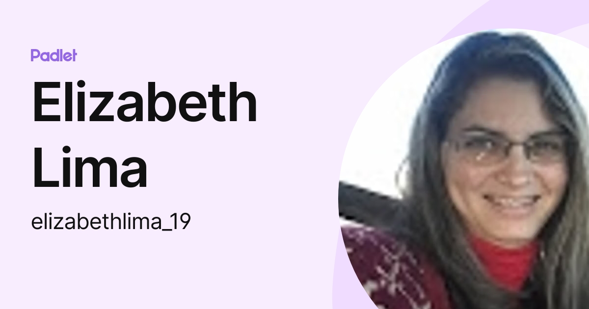 Elizabeth Lima (elizabethlima_19) profile | Padlet