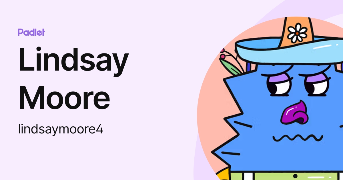 Lindsay Moore (lindsaymoore4) profile | Padlet