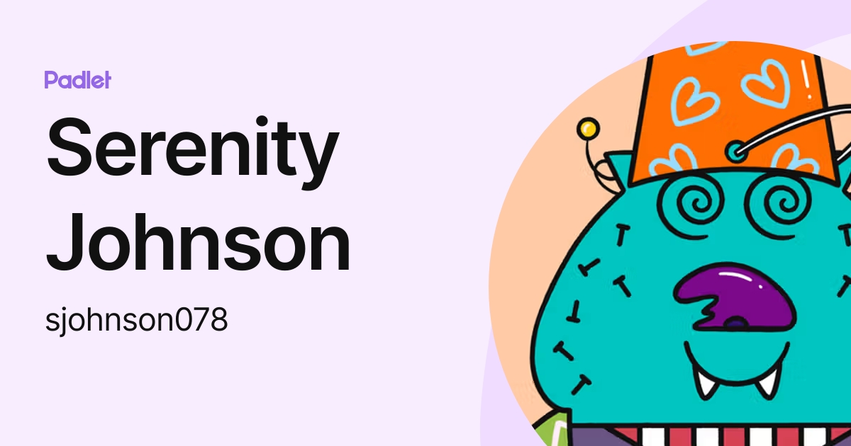 Serenity Johnson (sjohnson078) profile | Padlet