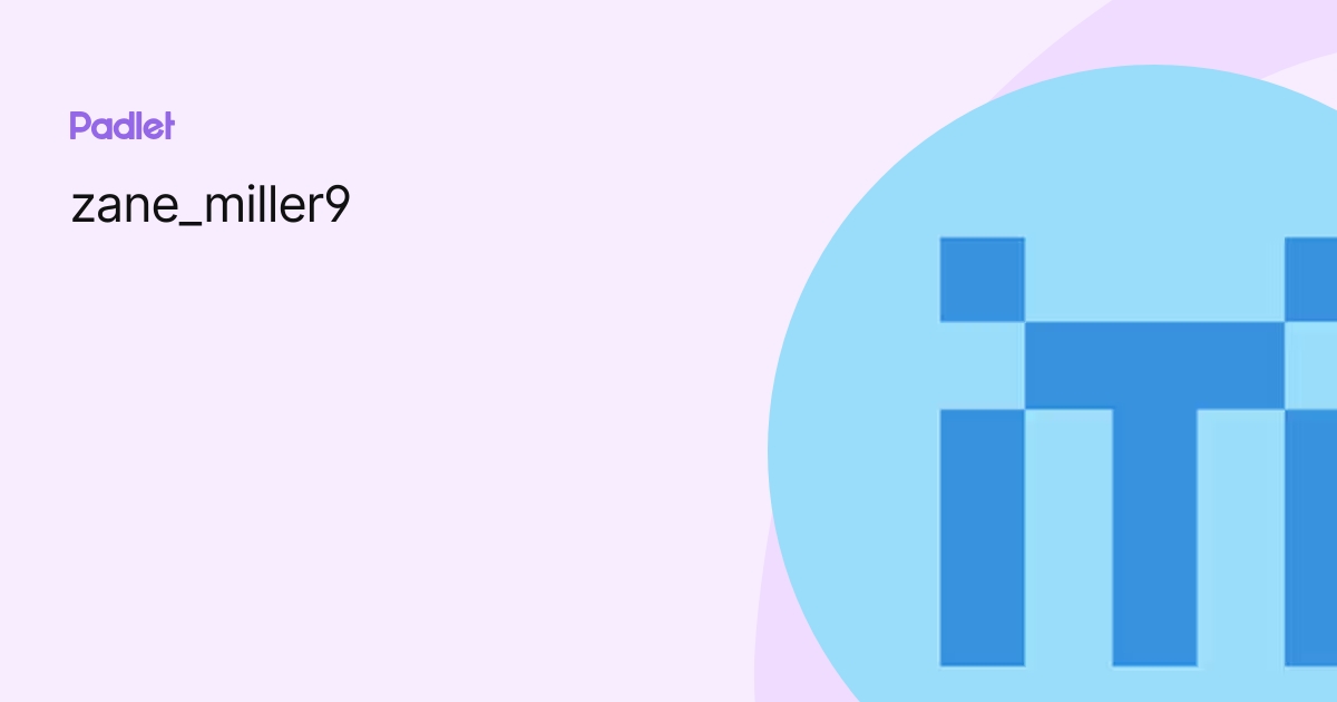zane_miller9 profile | Padlet