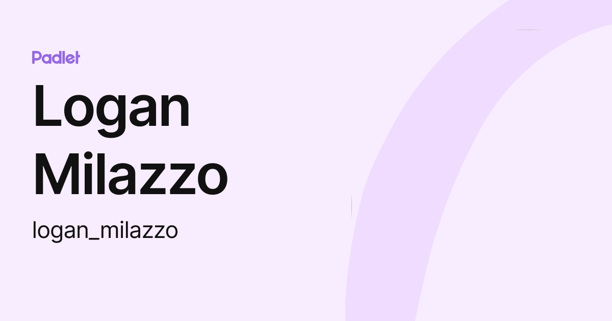 Logan Milazzo (logan_milazzo) profile | Padlet