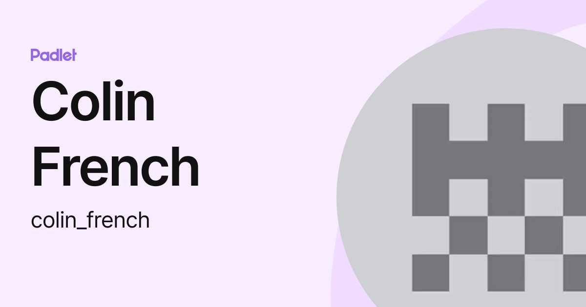 Colin French (colin_french) profile | Padlet
