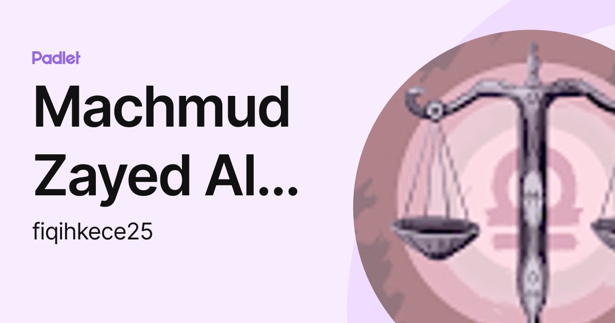 Machmud Zayed Al Fiqih (fiqihkece25) profile | Padlet
