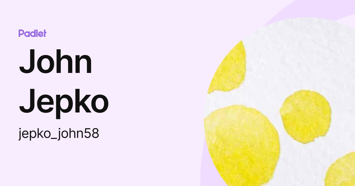 John Jepko (jepko_john58) profile | Padlet