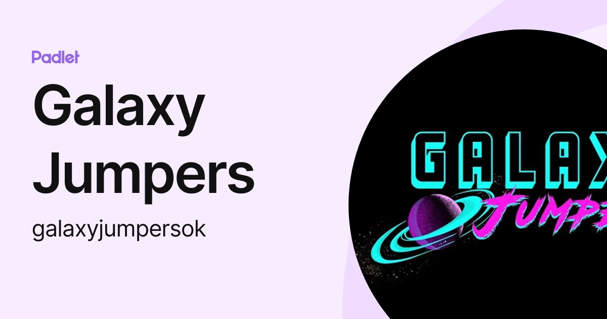 Galaxy Jumpers (galaxyjumpersok) profile | Padlet