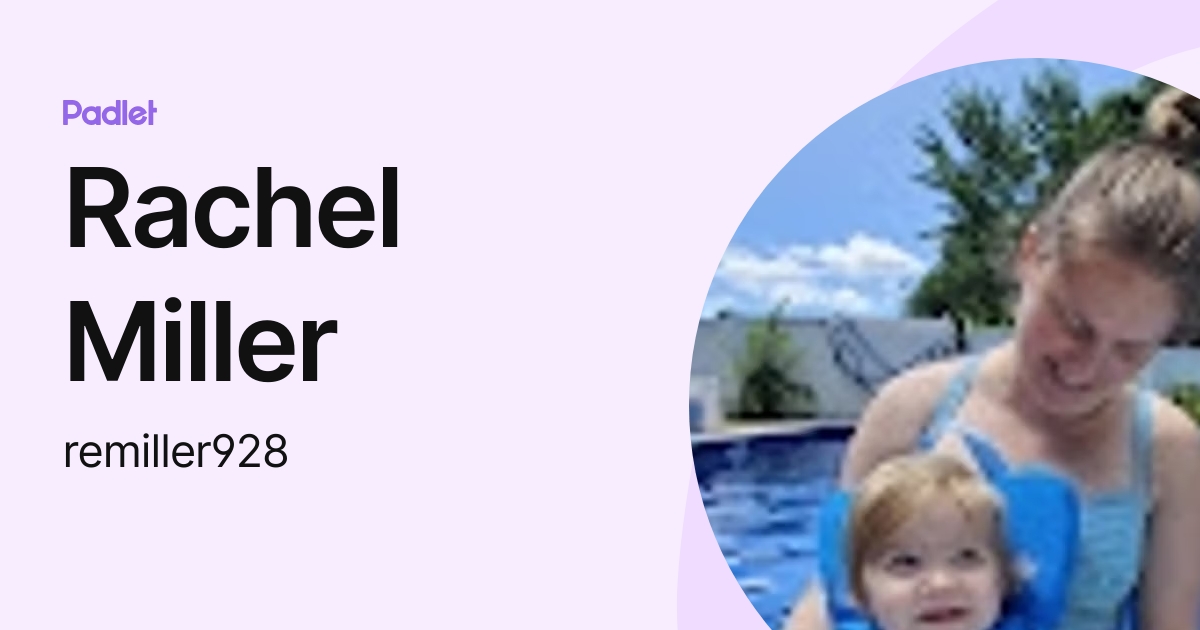 Rachel Miller (remiller928) profile | Padlet