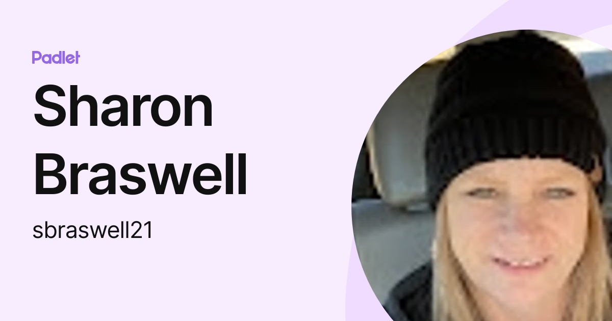 Sharon Braswell (sbraswell21) profile | Padlet