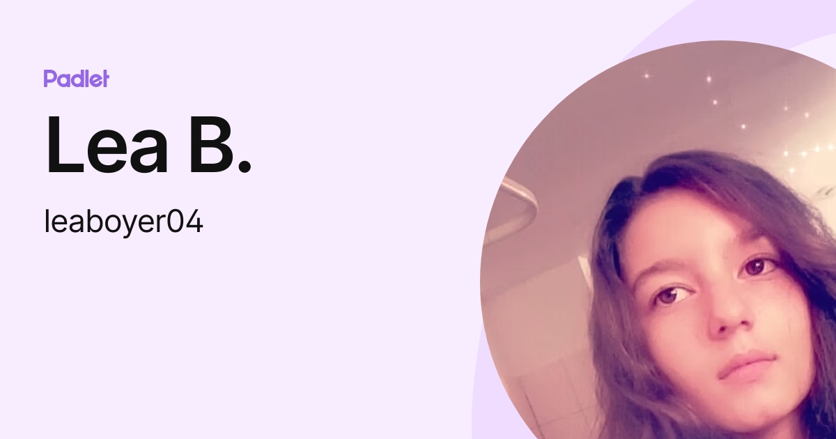Lea B. (leaboyer04) profile | Padlet