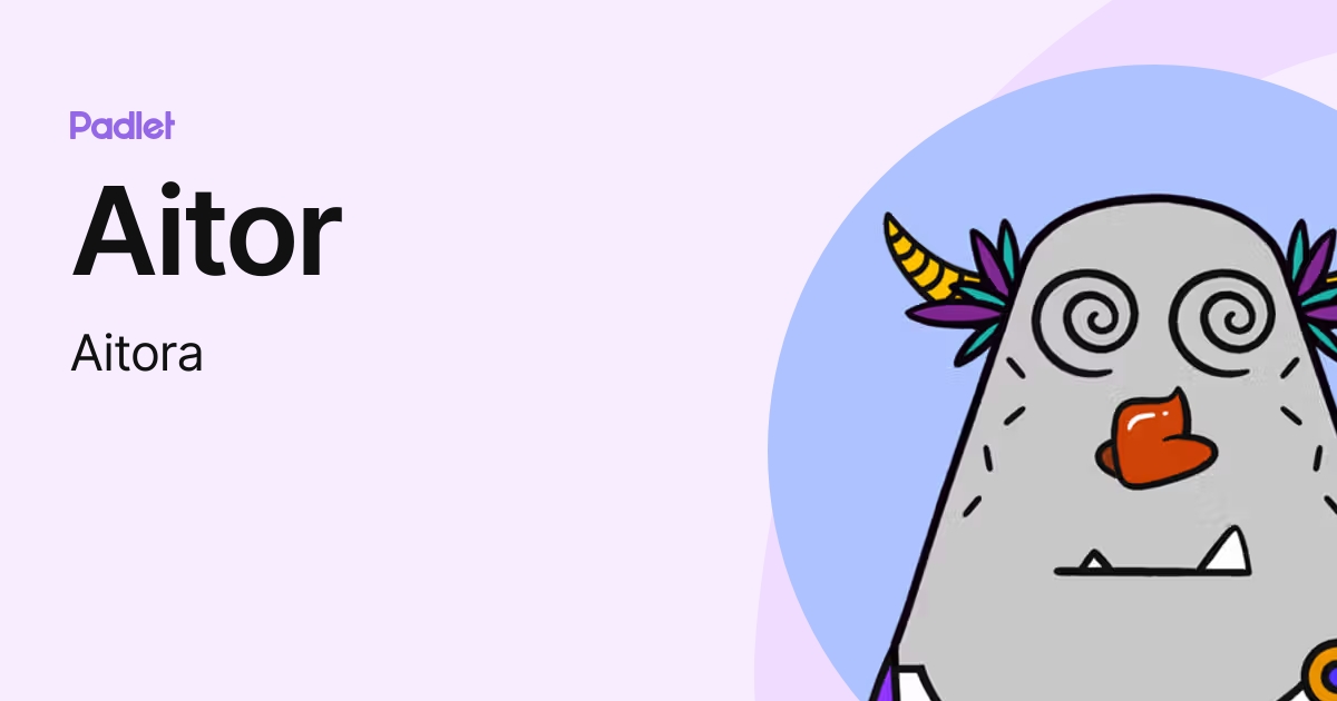 Aitor (Aitora) profile | Padlet