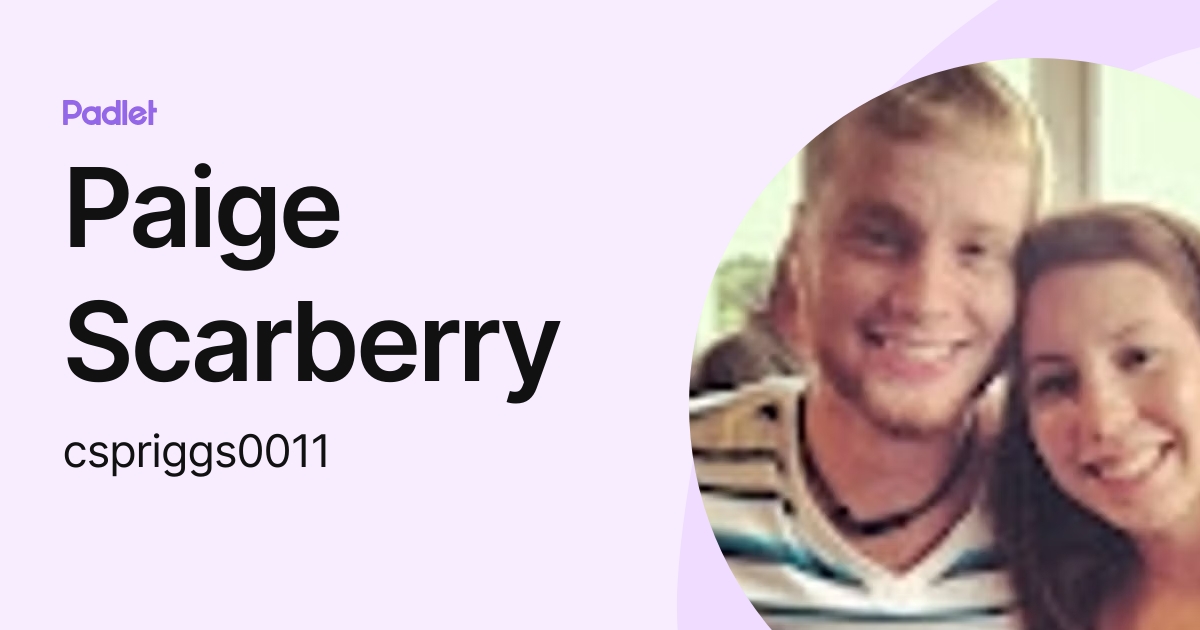 Paige Scarberry (cspriggs0011) profile | Padlet