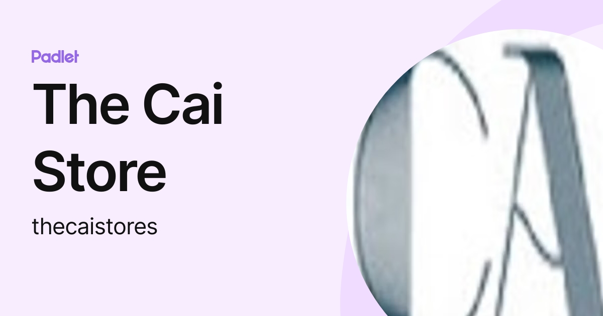 The Cai Store (thecaistores) profile | Padlet