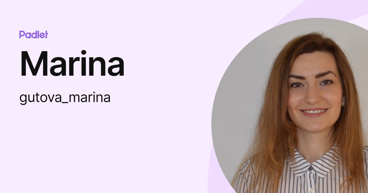 Marina (gutova_marina) profile | Padlet