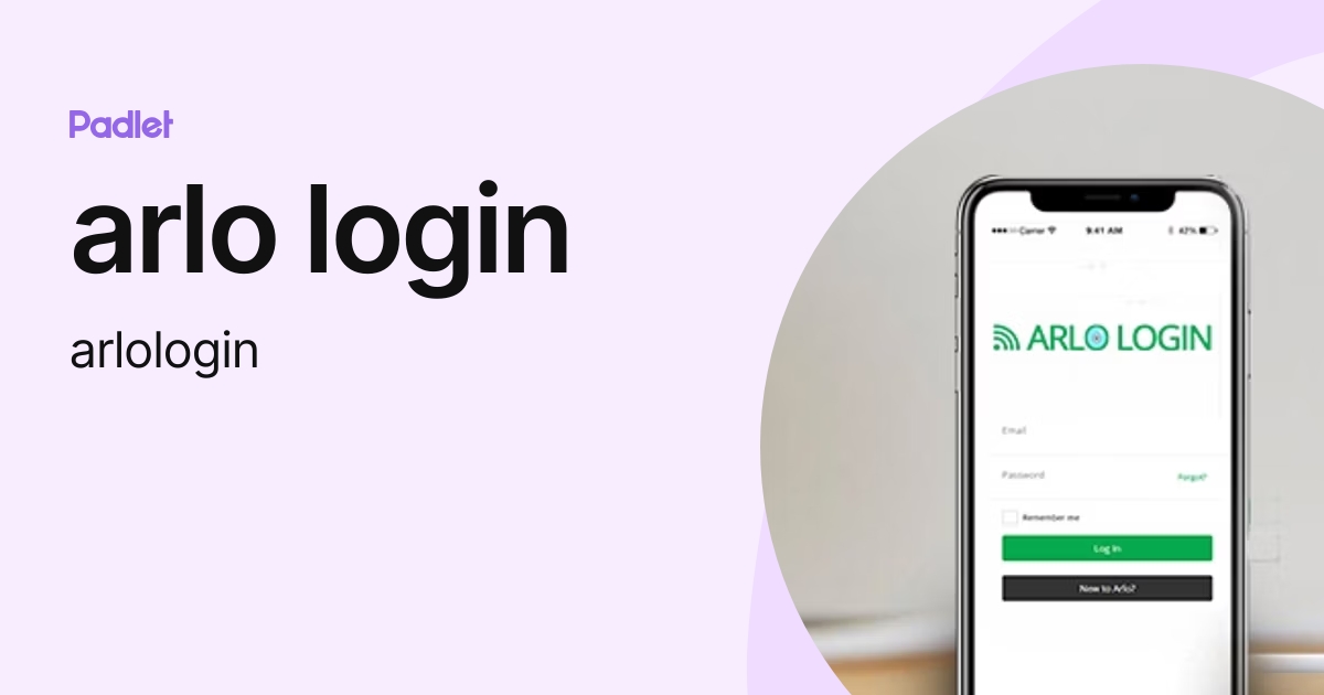arlo login (arlologin) profile | Padlet
