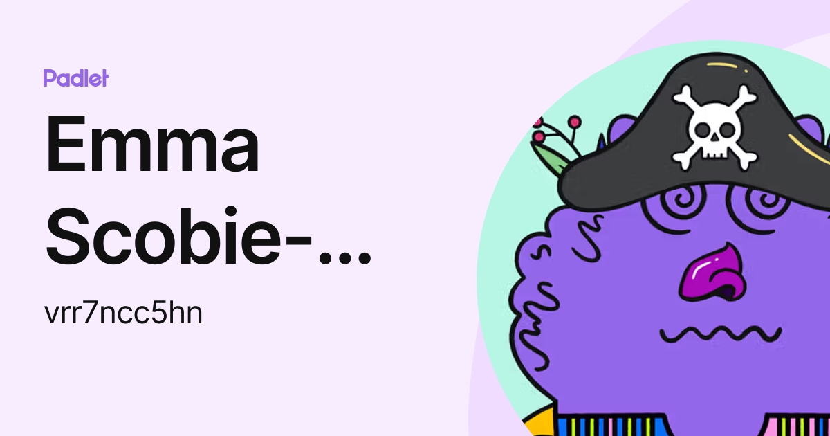 Emma Scobie-Scott (vrr7ncc5hn) profile | Padlet