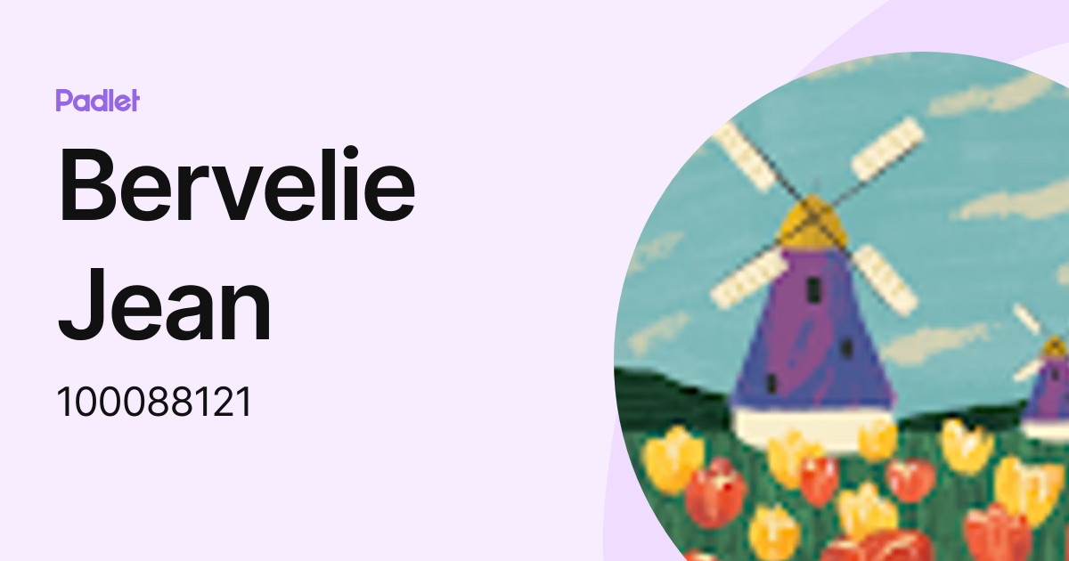 Bervelie Jean (100088121) profile | Padlet